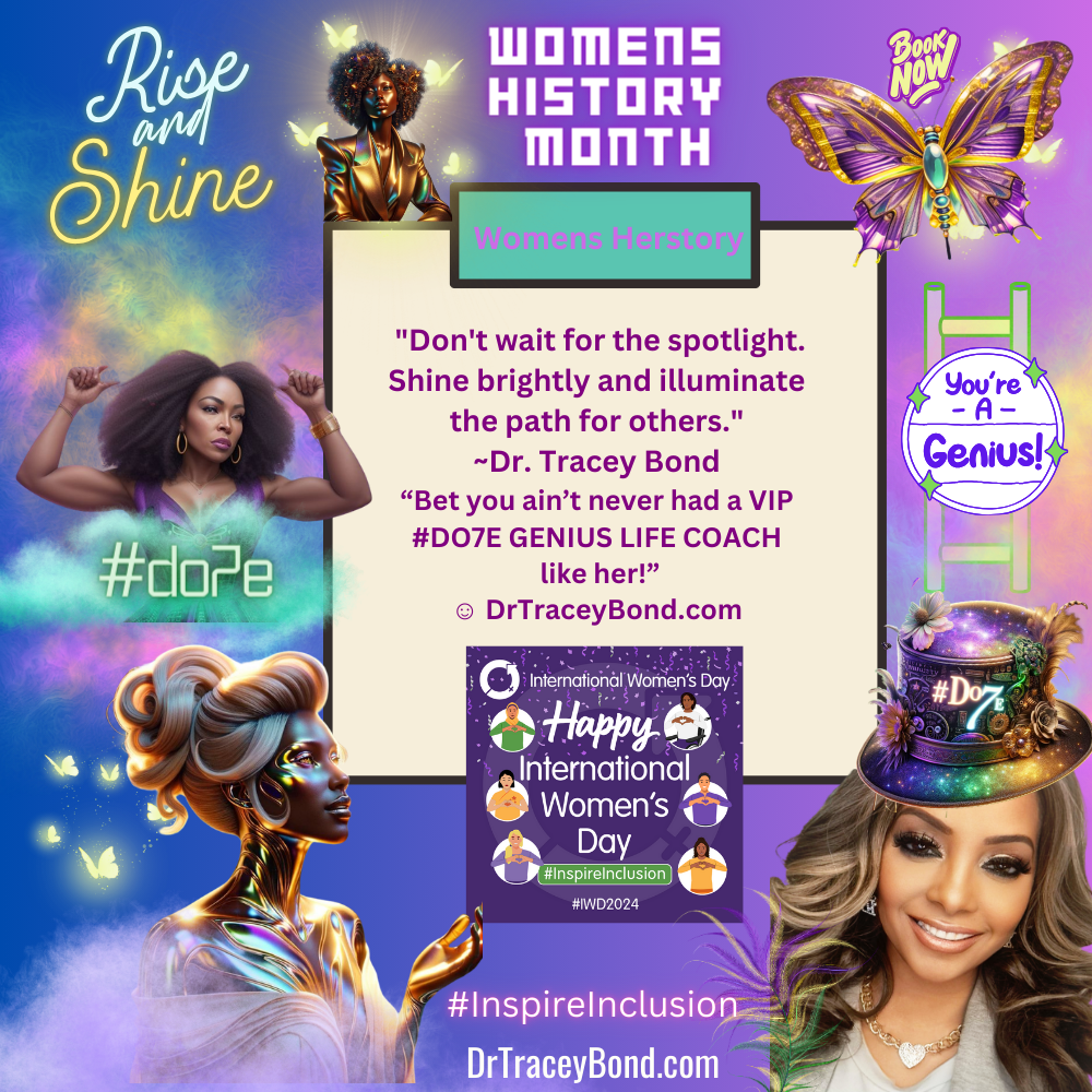 Celebrate Women's History (HER)story Month quotes by Dr. Tracey Bond ...